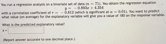 Solved You run a regression analysis on a bivariate set of | Chegg.com
