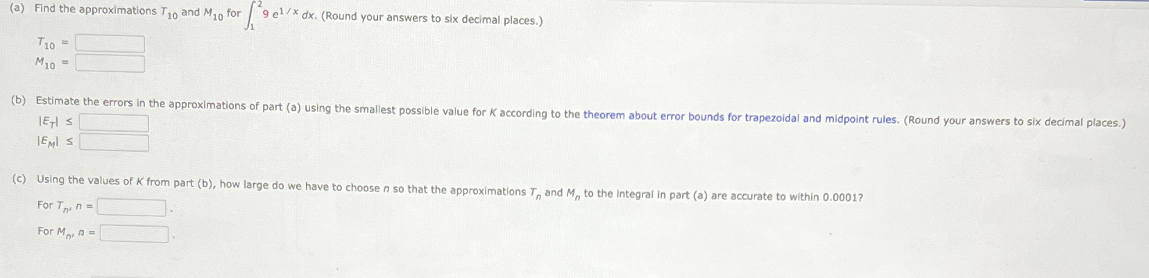 Solved (a) ﻿Find the approximations T10 ﻿and M10 ﻿for | Chegg.com