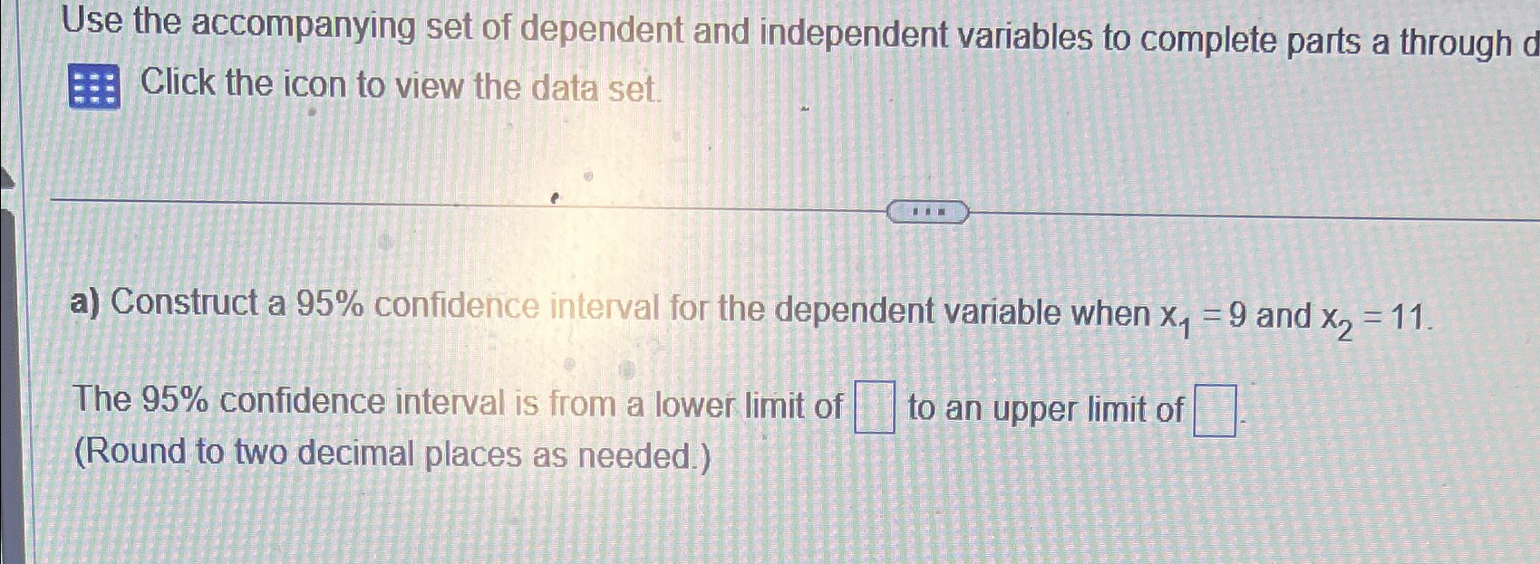 Solved Use the accompanying set of dependent and independent | Chegg.com