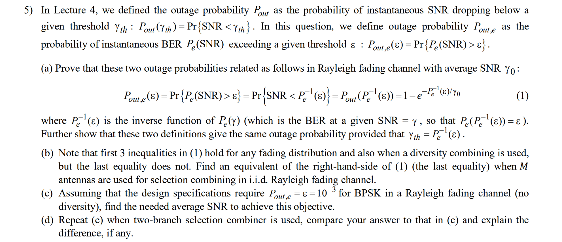 Solved In Lecture 4, ﻿we defined the outage probability | Chegg.com
