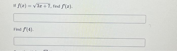 Solved If f(x)=3x+7 Find f′(4). | Chegg.com