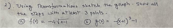 Solved 2). Using Transformations sketch the graph. Show all | Chegg.com