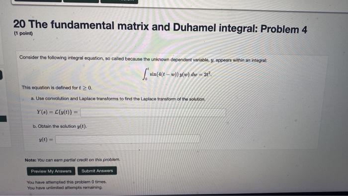 Solved 20 The fundamental matrix and Duhamel integral: | Chegg.com