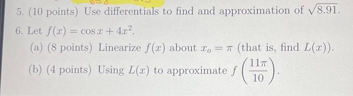 Solved 5. (10 points) Use differentials to find and | Chegg.com