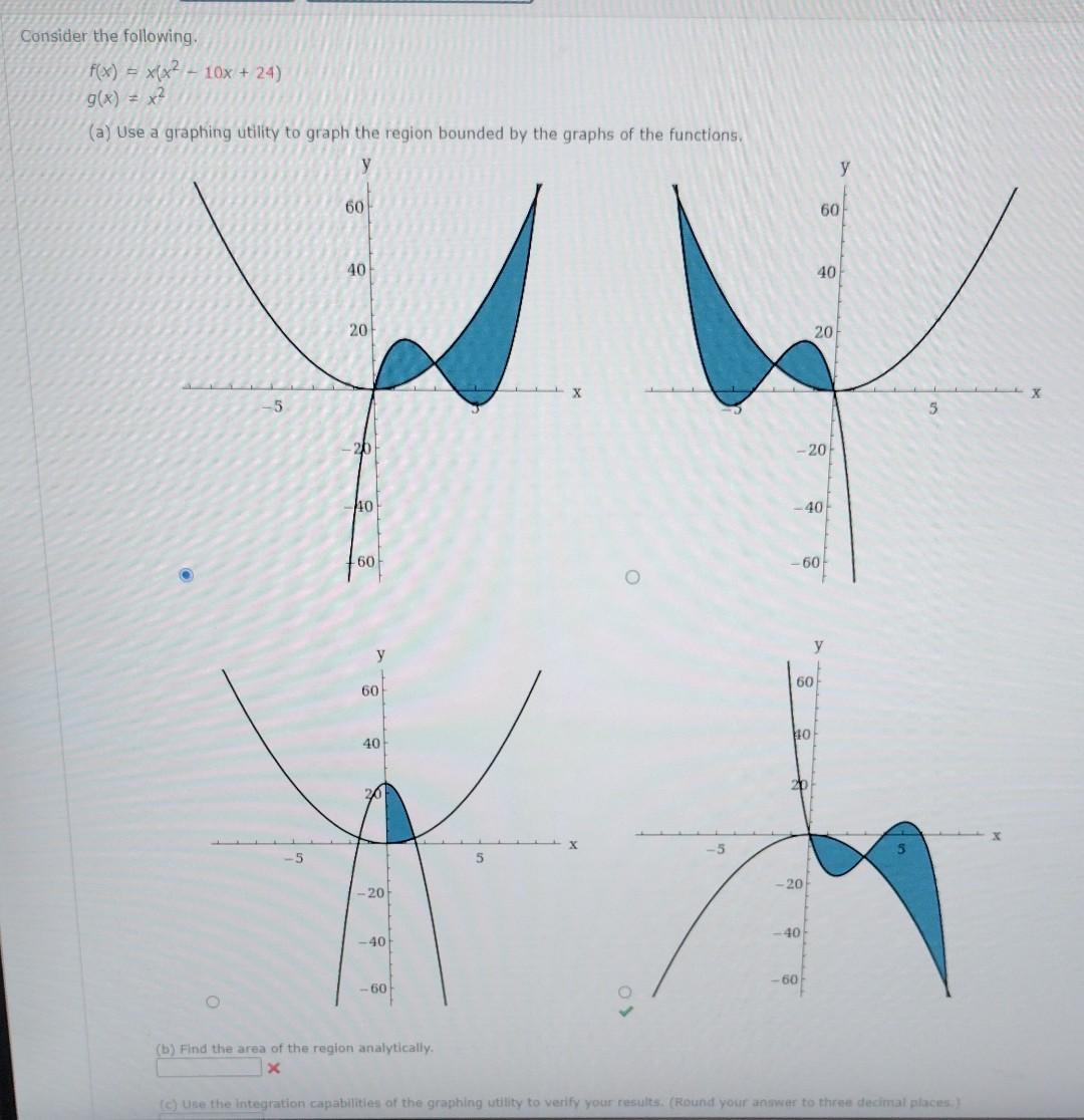 Solved Consider the following. f(x)=x(x2−10x+24)g(x)=x2 (a) | Chegg.com