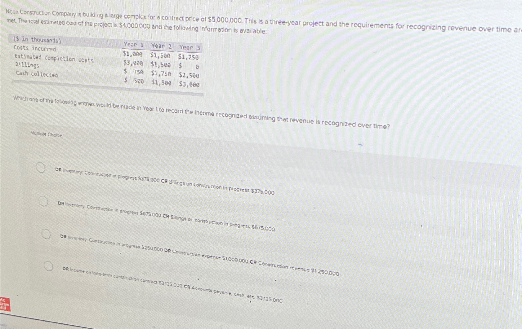 Solved Noah Construction Company is building a large complex | Chegg.com