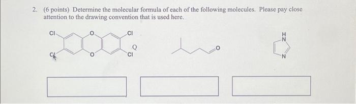 Solved Determine the molecular formula of each of the | Chegg.com