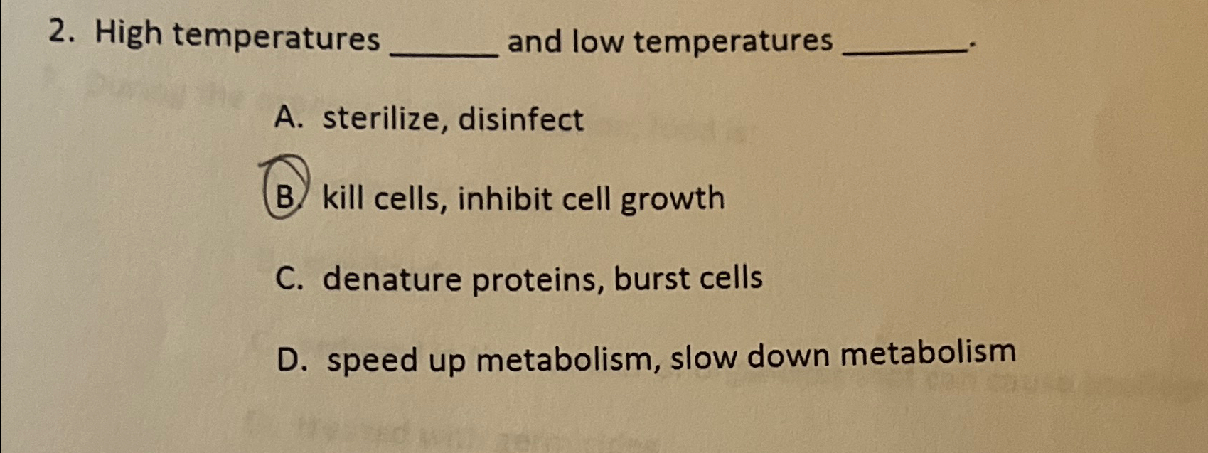 Solved High temperatures and low temperaturesA. ﻿sterilize, | Chegg.com
