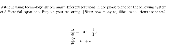 Solved Without using technology, sketch many different | Chegg.com