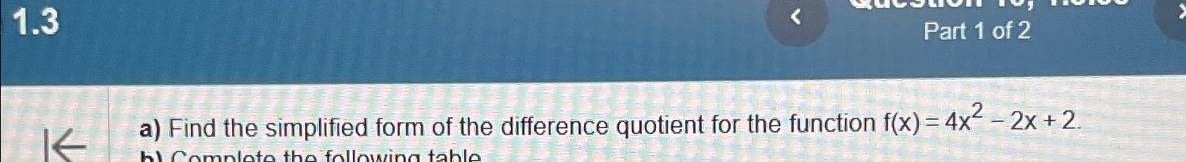 Solved 1.3Part 1 ﻿of 2a) ﻿Find the simplified form of the | Chegg.com