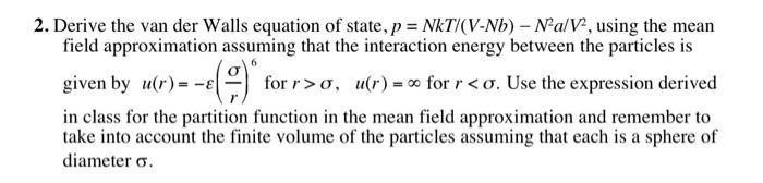 Solved 2. Derive the van der Walls equation of state, | Chegg.com
