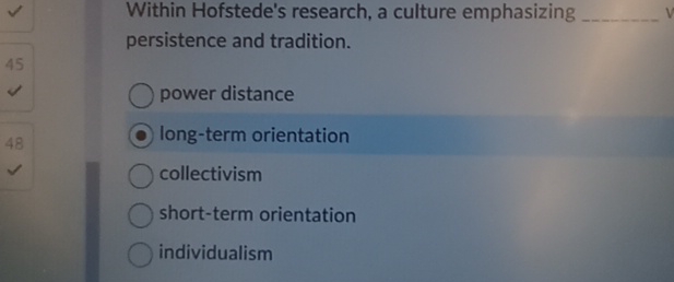 Solved Within Hofstede's research, a culture emphasizing | Chegg.com