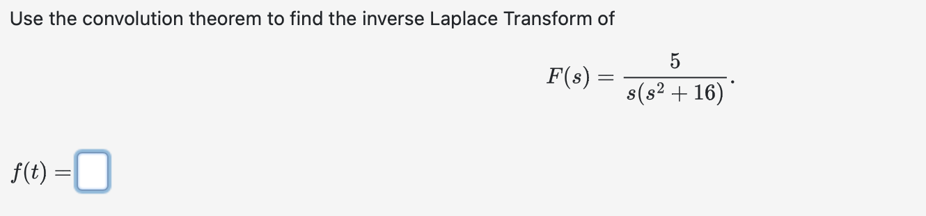 Solved Use the convolution theorem to find the inverse | Chegg.com