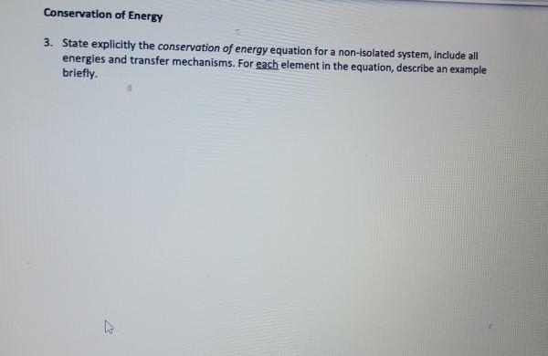 Solved Conservation of Energy 3. State explicitly the | Chegg.com
