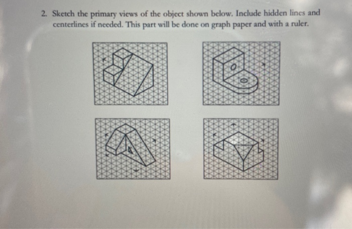 Solved Freehand Sketching 1. Draw the missing views of the | Chegg.com