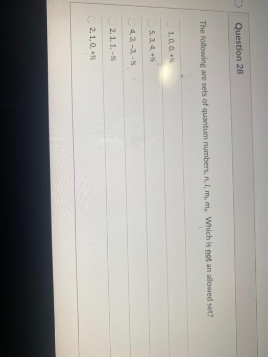 Solved Question 28 The following are sets of quantum | Chegg.com