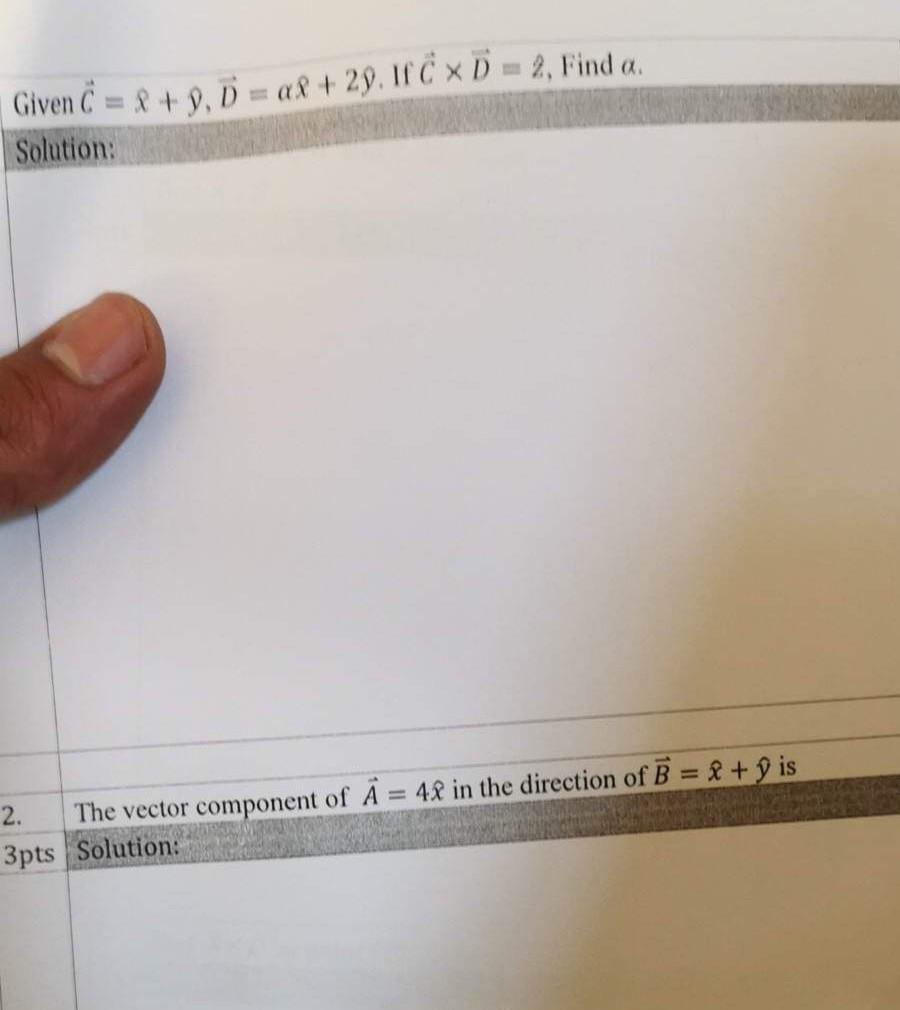 Solved Given C=x+y,D=αℓ+2y, if C×D=2, Find α. Solution: | Chegg.com