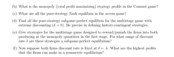 Solved Problem 2 Consider a two-stage game between two firms | Chegg.com