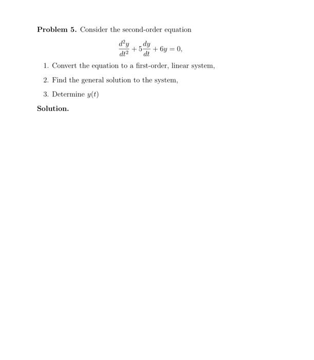 Solved Problem 5. Consider the second-order equation | Chegg.com