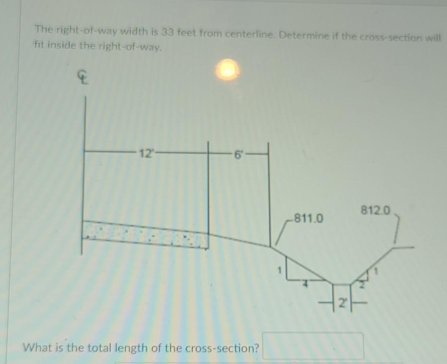 Solved The right-of-way width is 33 feet from centerline. | Chegg.com