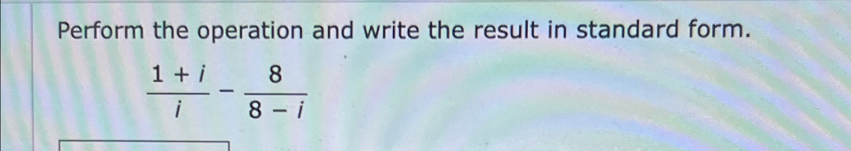 Solved Perform the operation and write the result in | Chegg.com