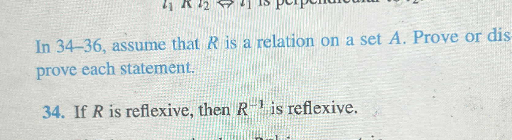 Solved In 34-36, ﻿assume that R ﻿is a relation on a set A. | Chegg.com