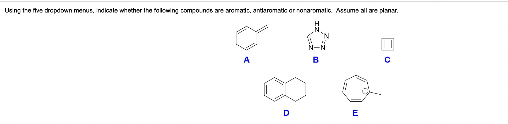 Solved Identify whether the following compounds are | Chegg.com