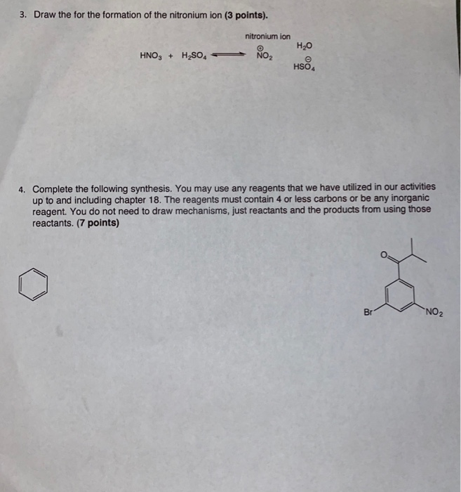 Solved 3. Draw the for the formation of the nitronium ion (3 | Chegg.com