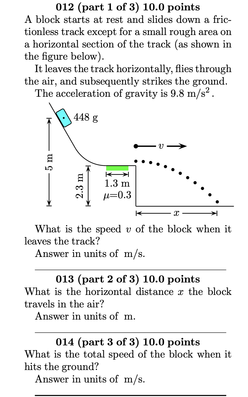Solved 012 (part 1 ﻿of 3) 10.0 ﻿pointsA block starts at rest | Chegg.com