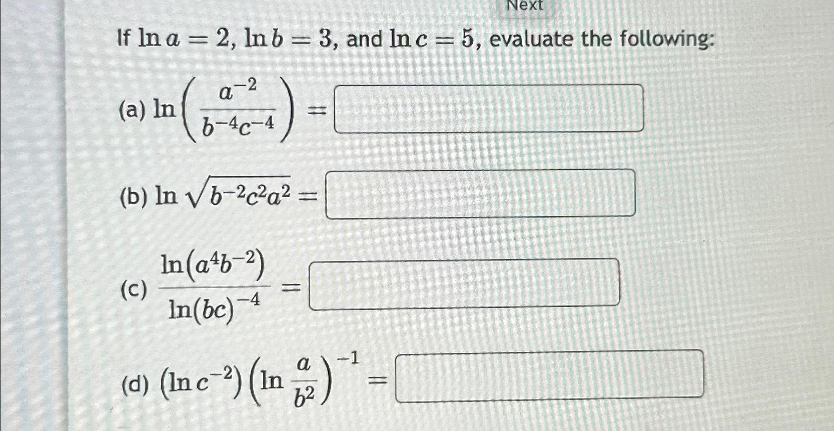 Solved If lna=2,lnb=3, ﻿and lnc=5, ﻿evaluate the | Chegg.com