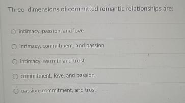 Solved Three dimensions of committed romantic relationships | Chegg.com