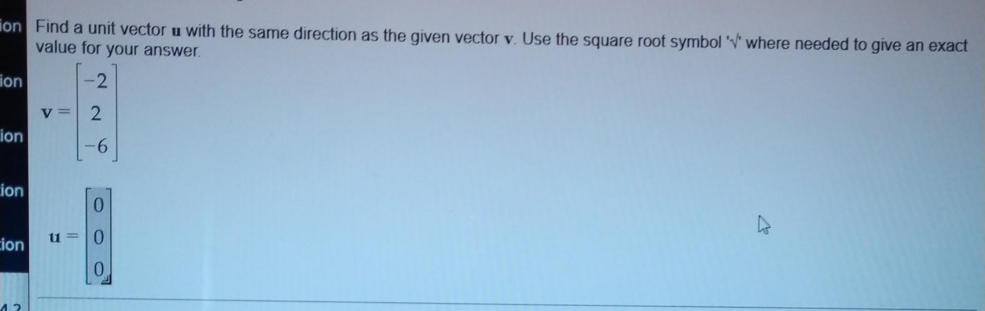 Solved Find a unit vector u with the same direction as the | Chegg.com