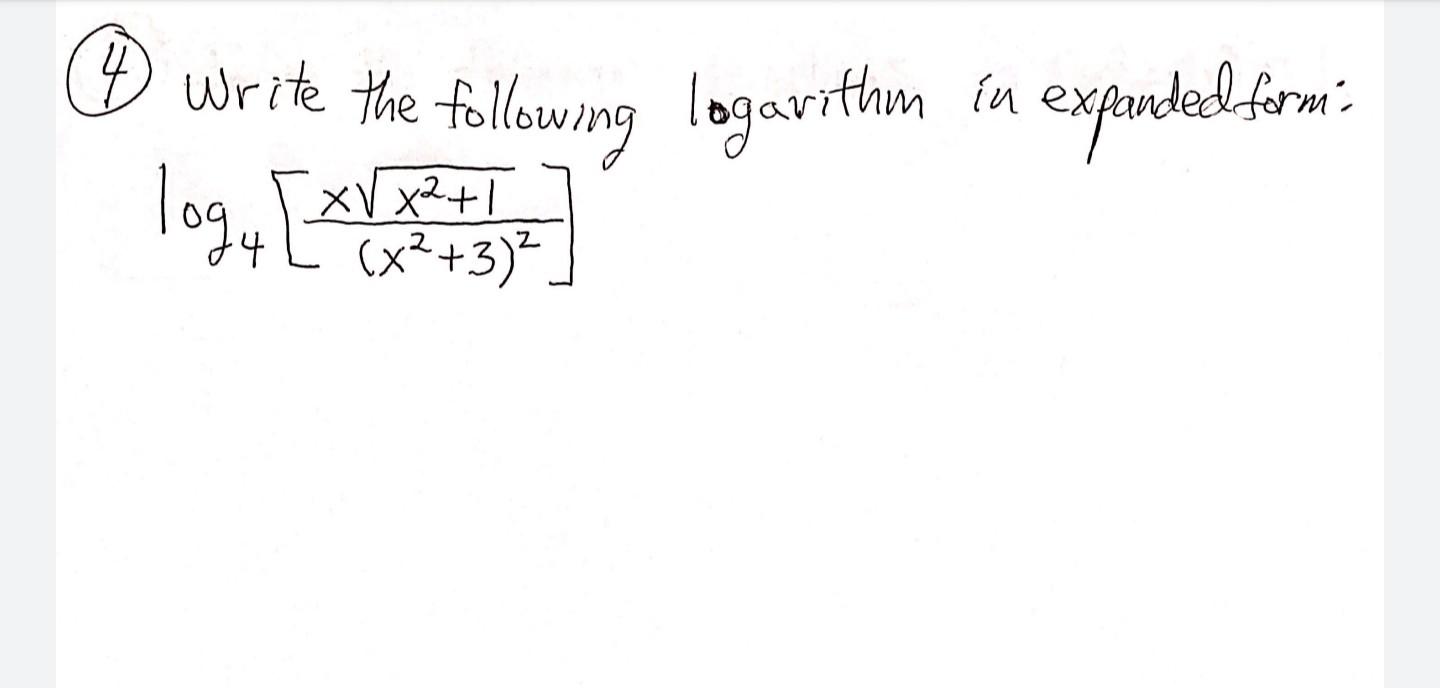Solved o Write the following logarithm in expanded-form' . | Chegg.com