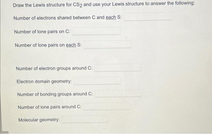 Solved Draw the Lewis structure for CS2 and use your Lewis | Chegg.com