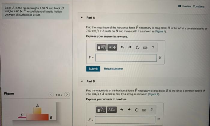 Solved A Review Constanta Block A in the figure weighs 1.60 | Chegg.com