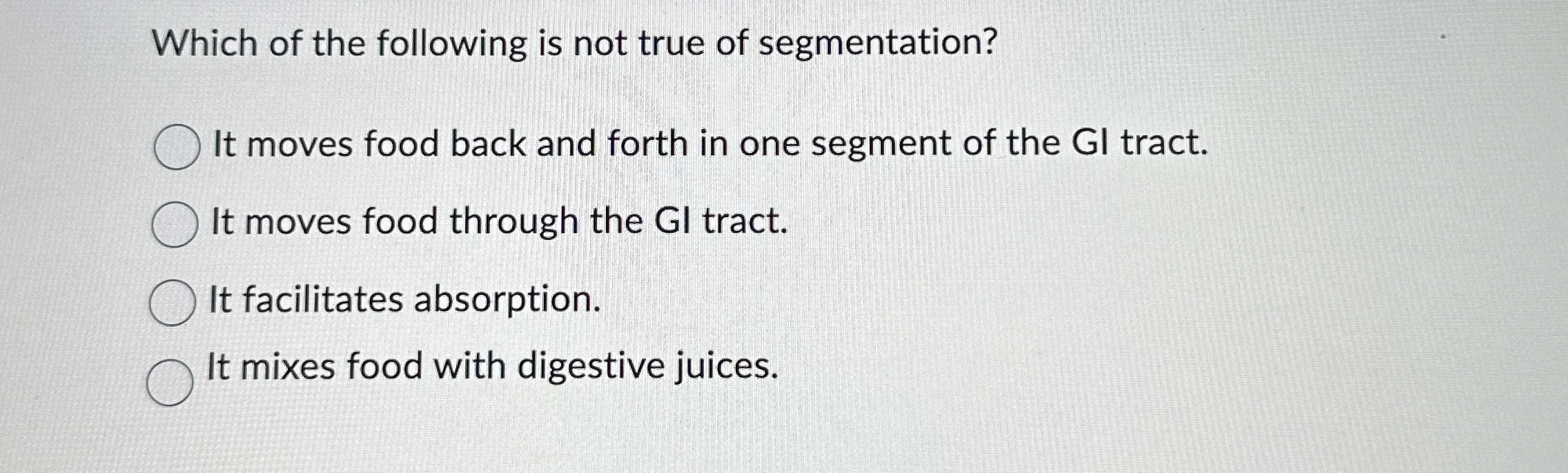 Which of the following is not true of segmentation?It | Chegg.com