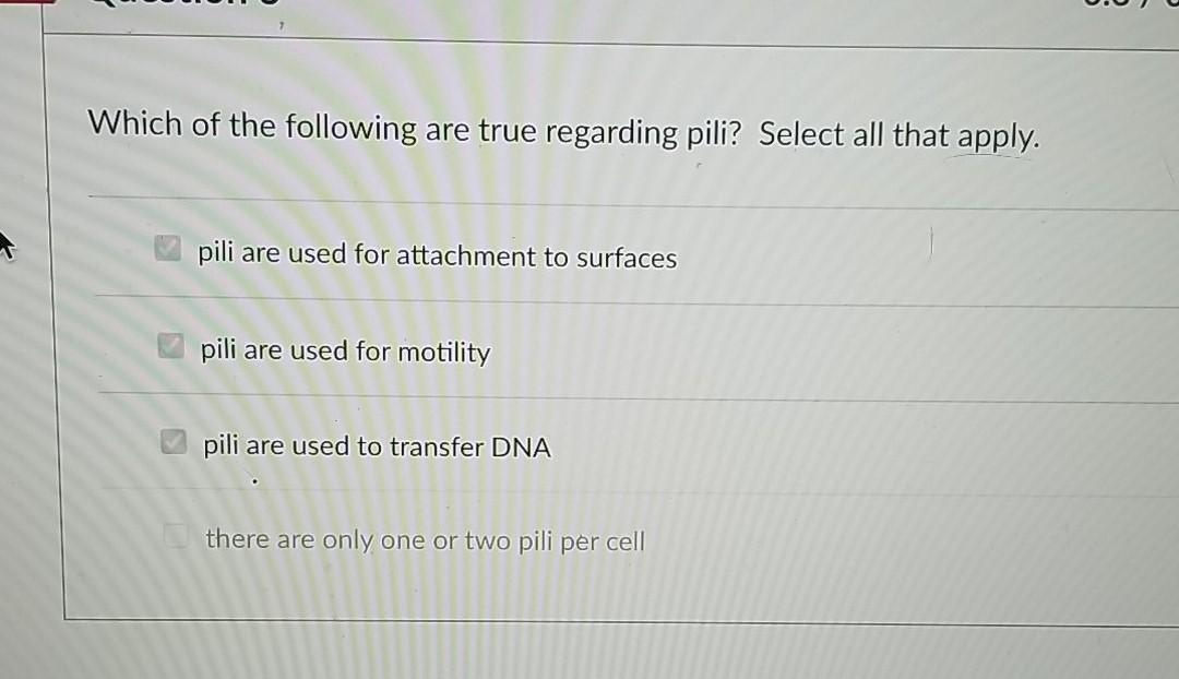 Solved Which of the following are true regarding pili? | Chegg.com