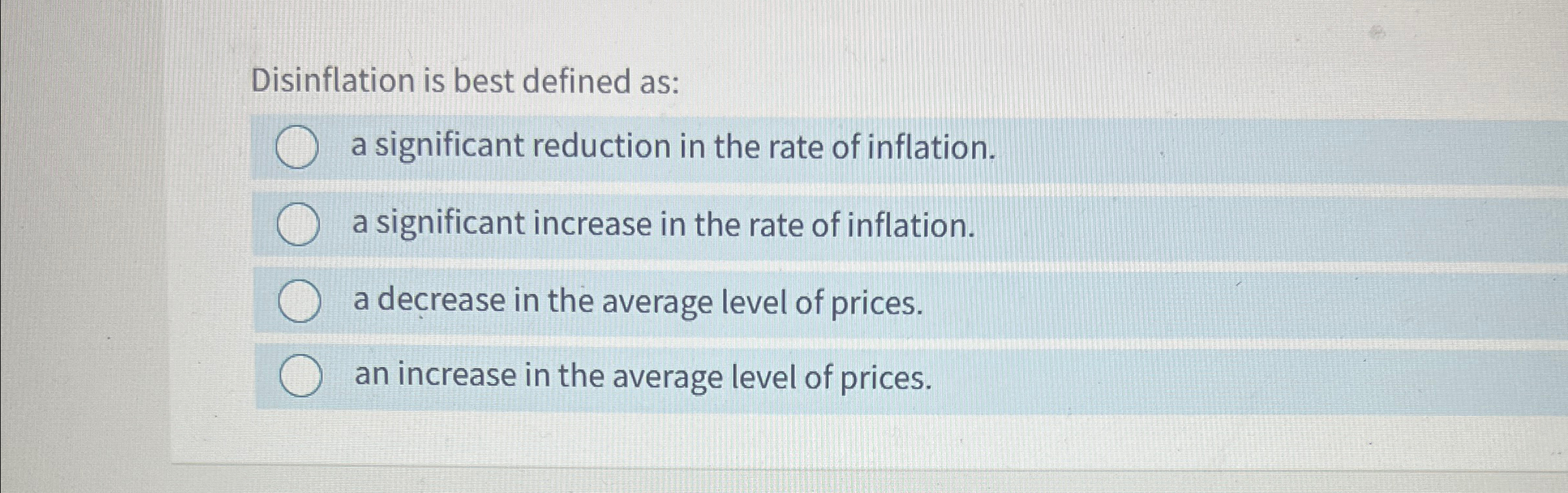 Solved Disinflation is best defined as:a significant | Chegg.com