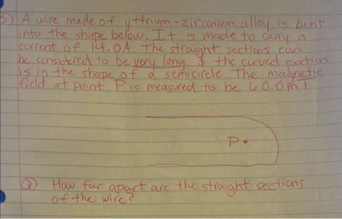 Solved a B A wire made of Ittrium-zirconium alloy is bent | Chegg.com