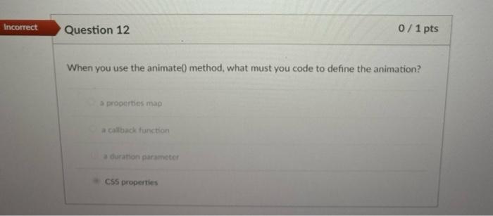Solved Incorrect Question 1 0/1 pts You use the basic jQuery | Chegg.com