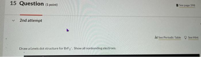 Solved 15 Question (1 point) See page 398 2nd attempt Il See | Chegg.com