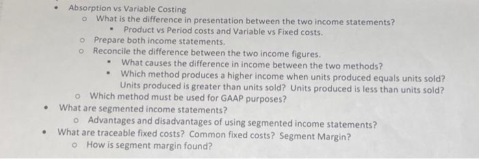 Solved - Absorption vs Variable Costing What is the | Chegg.com