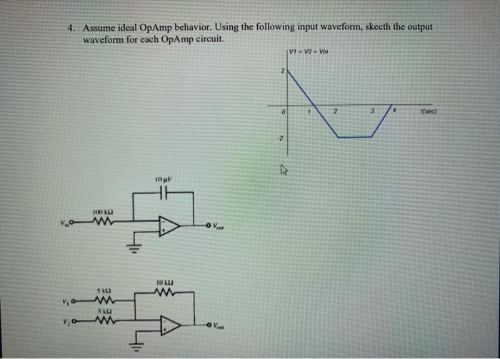 Solved 4. Assume ideal OpAmp behavior. Using the following | Chegg.com
