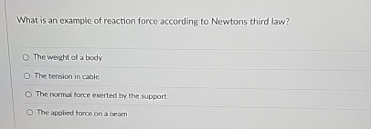 What is an example of reaction force according to | Chegg.com