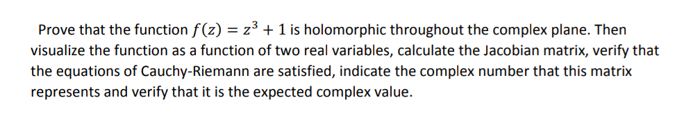 Solved Prove that the function f(z) = z² + 1 is holomorphic | Chegg.com