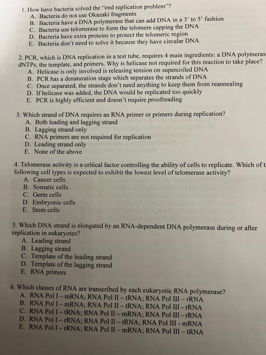 Solved 1. How have bacteria solved the "end replication | Chegg.com