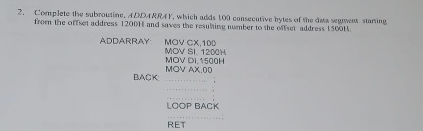 Solved Complete the subroutine, ADDARRAY, which adds 100 | Chegg.com