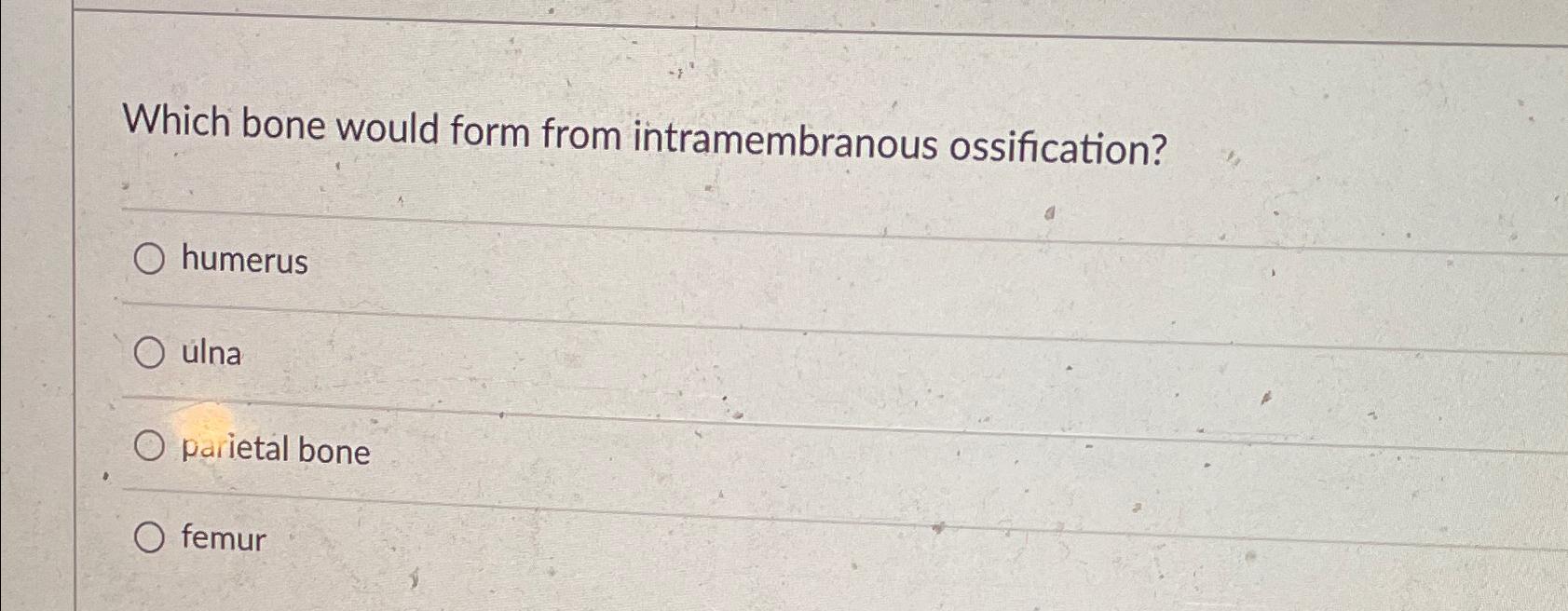 Solved Which bone would form from intramembranous | Chegg.com