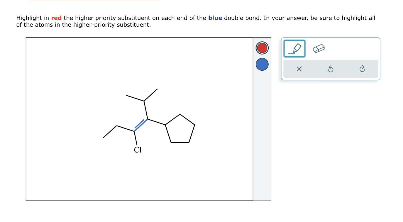 Solved Highlight in red the higher priority substituent on | Chegg.com