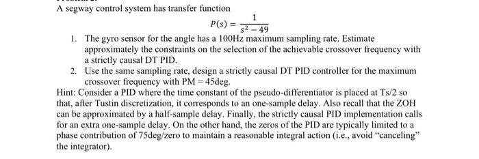 Solved A segway control system has transfer function | Chegg.com